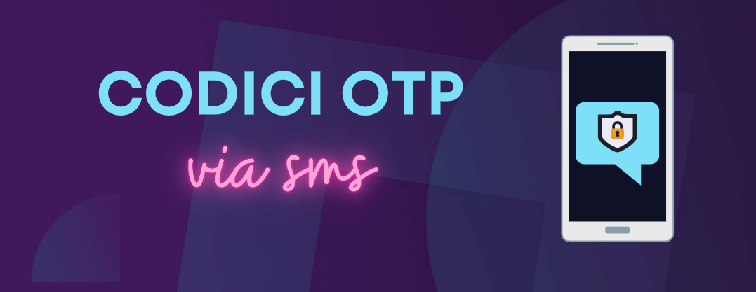 Codice OTP via SMS, per accessi più sicuri e sistemi protetti | Esendex IT