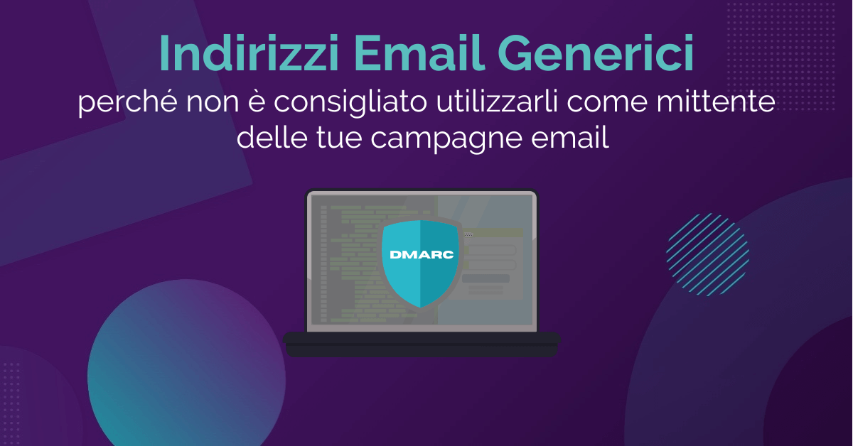 Perché non utilizzare indirizzi email generici come mittente delle ...